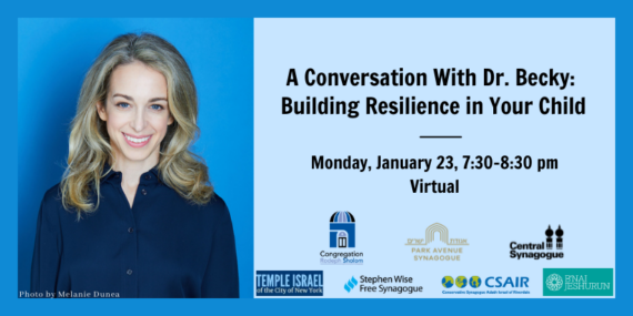 A Conversation with Dr. Becky: Building Resilience in Your Child - B ...